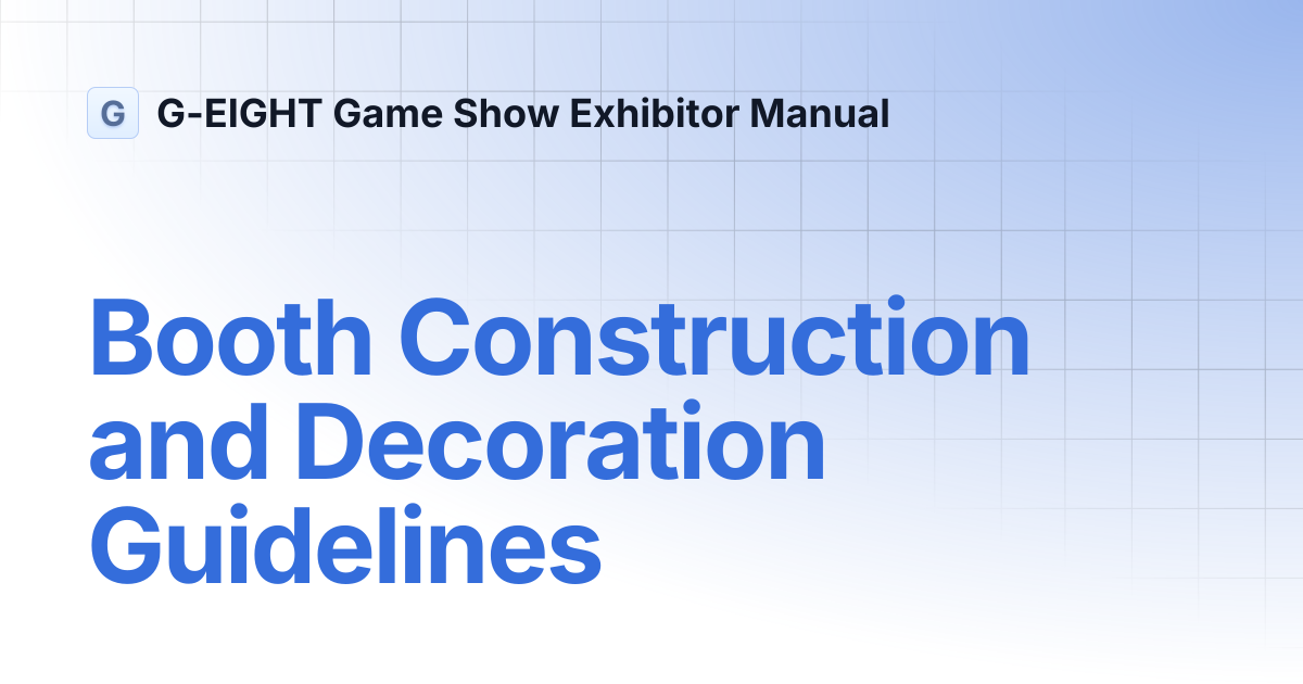 Booth Construction and Decoration Guidelines | G-EIGHT Game Show ...